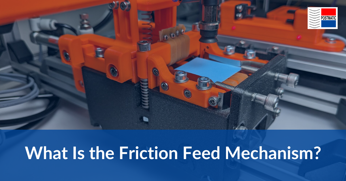 What Is the Friction Feed Mechanism?